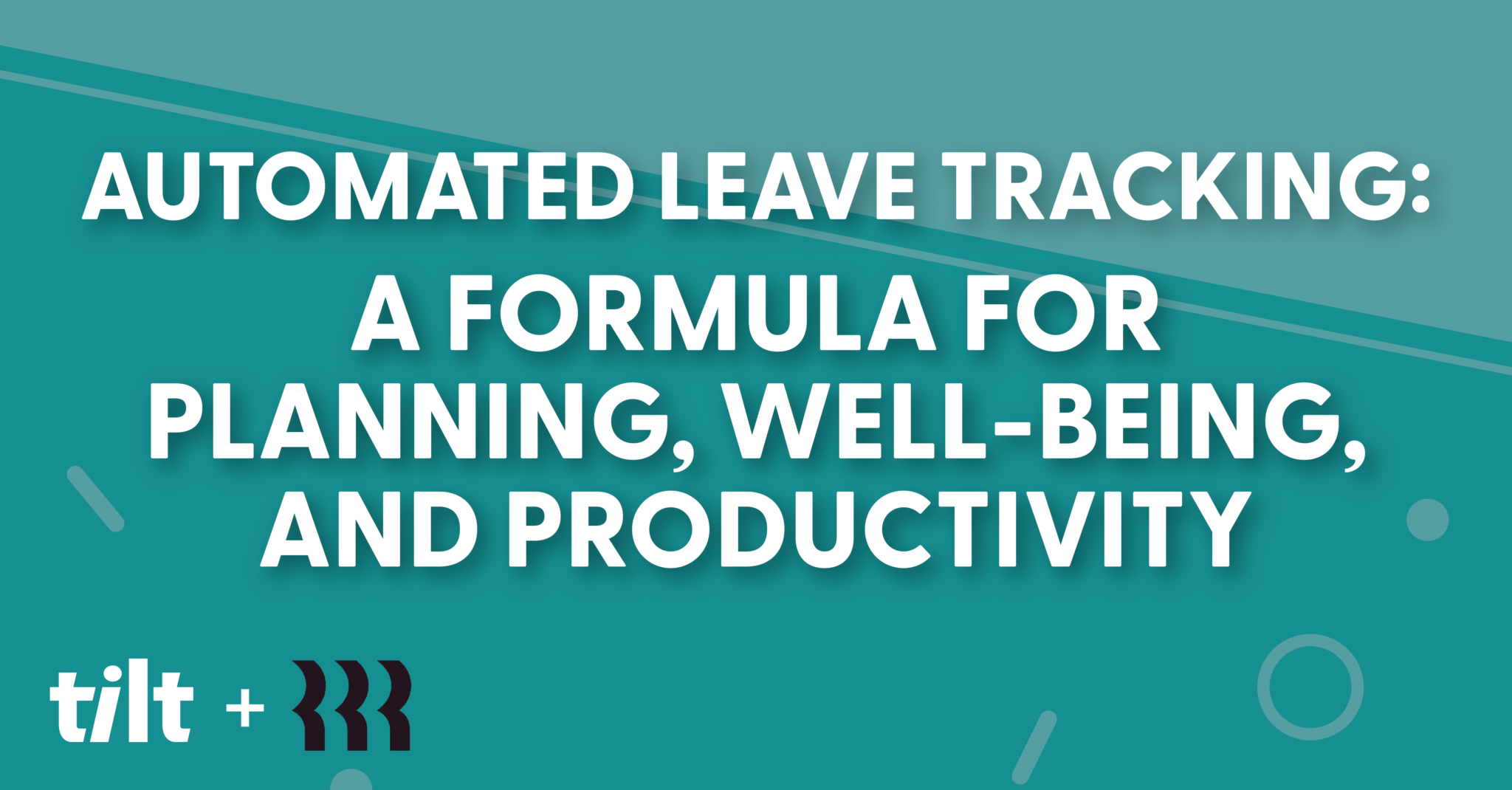 Automated Leave Tracking: A Formula for Planning, Well-being, and ...