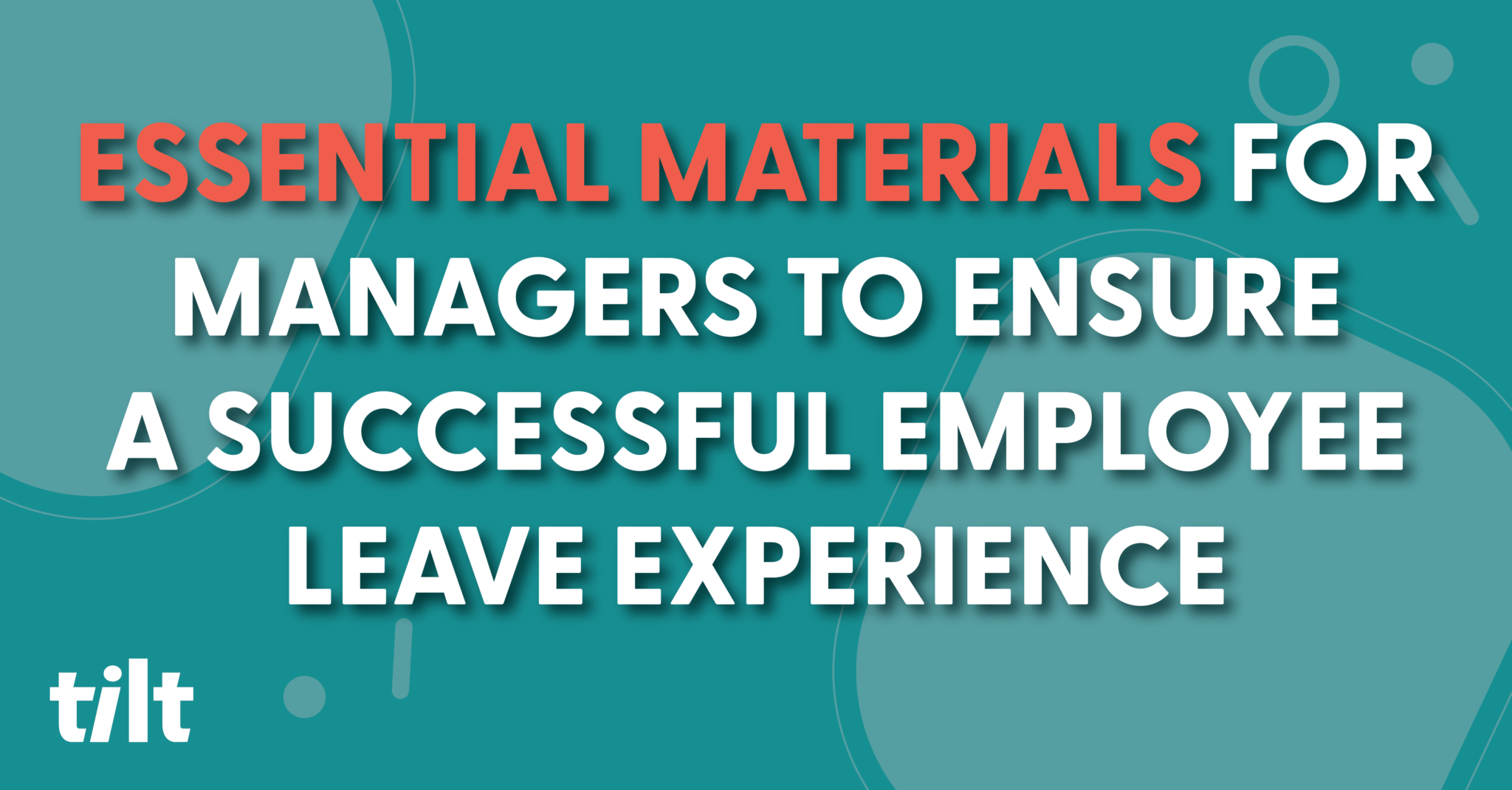 Essential Materials for Managers to Ensure a Successful Employee Leave ...