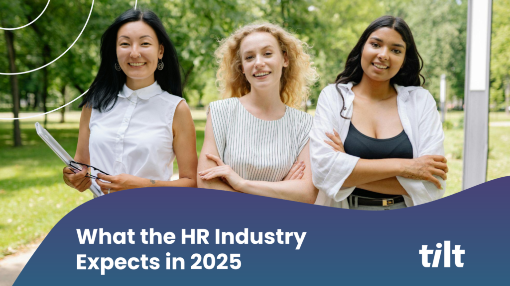 What the HR Industry Can Expect in 2025 - Tilt